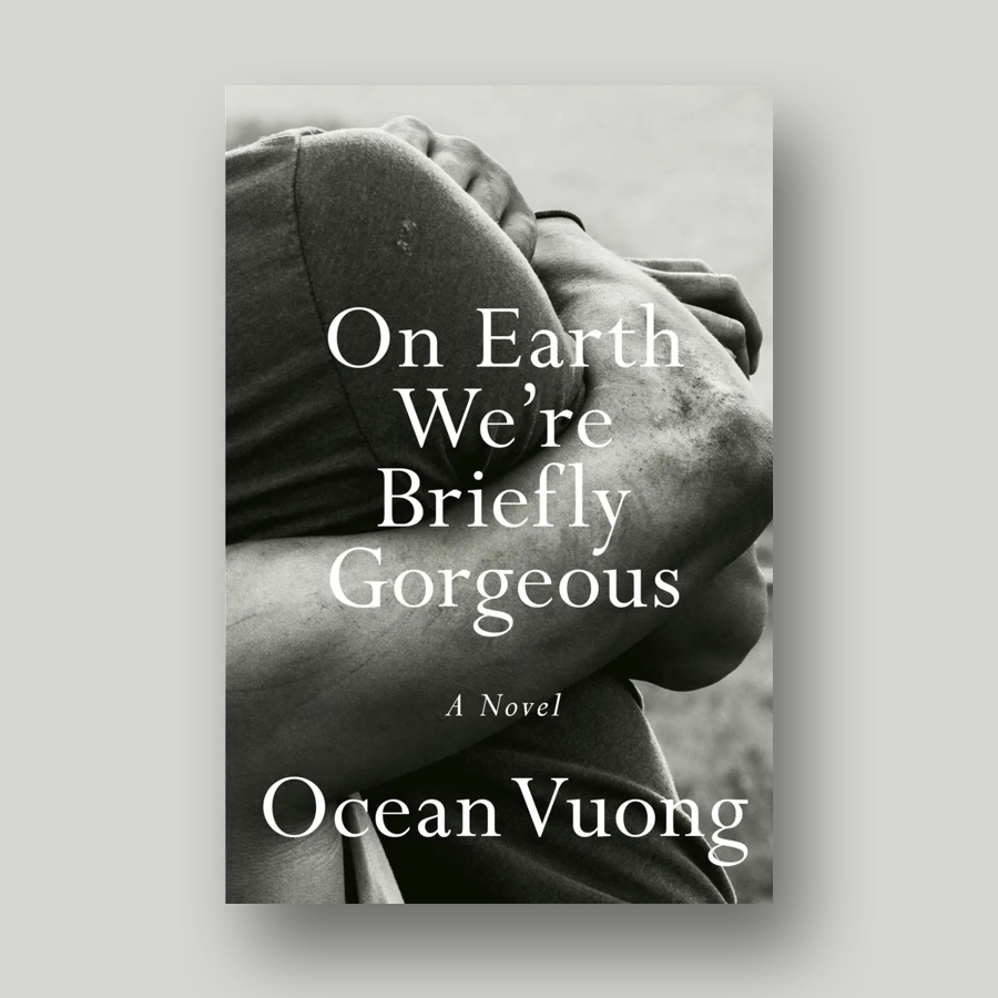 On Earth we're briefly gorgeous - Amrou Ocean Vuong - £8.99 - COOL CURATION